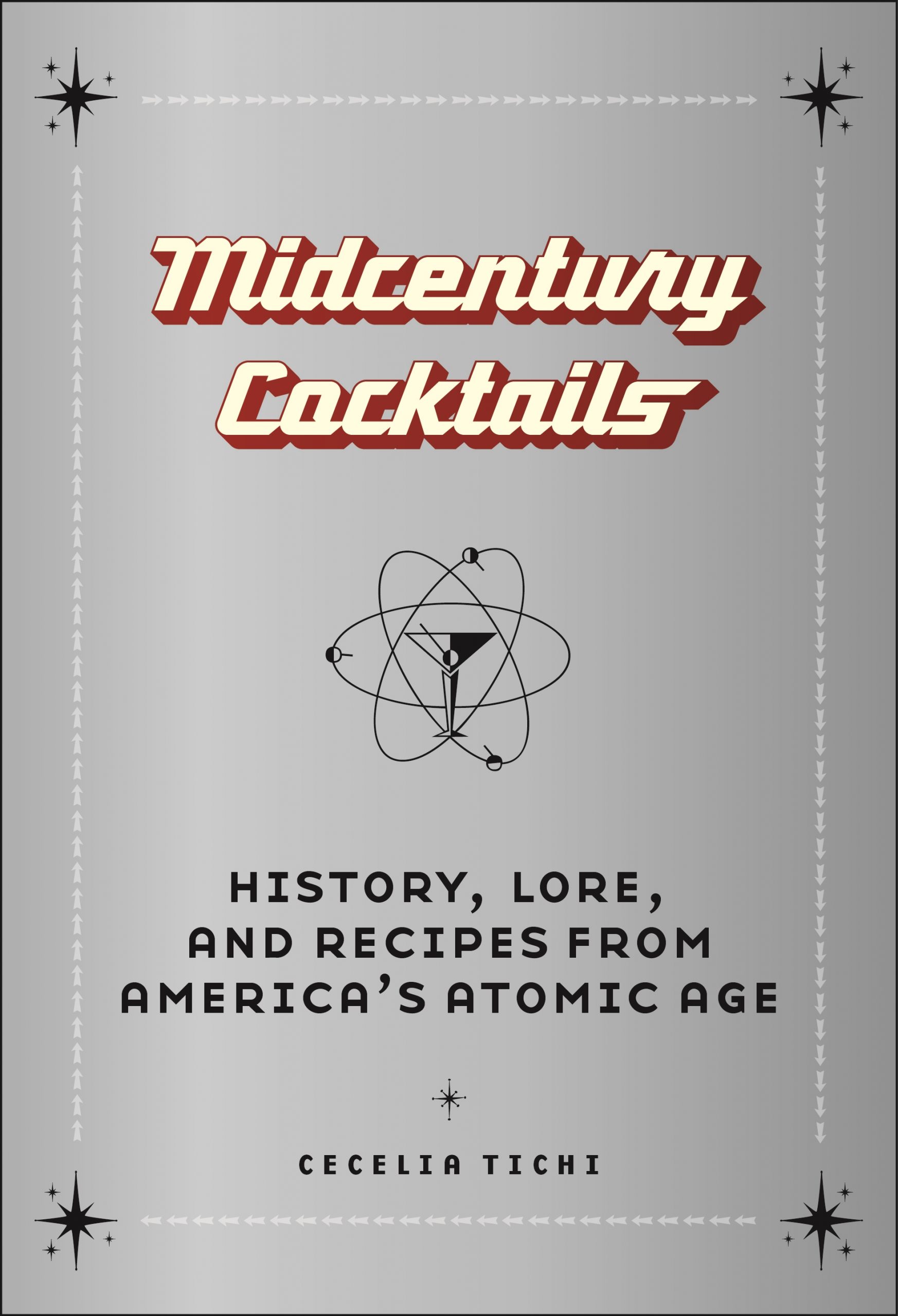 Exploring the Rich Cocktail Culture of the Atomic Age - Wine and ...